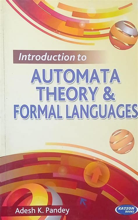 Buy Introduction To Automata Theory And Formal Languages By Adesh K