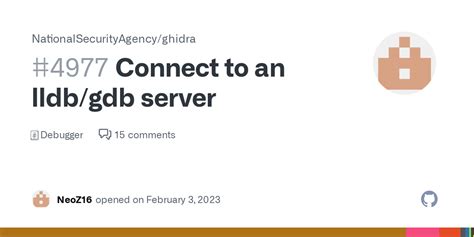 connect to an lldb gdb server · nationalsecurityagency ghidra · discussion 4977 · github