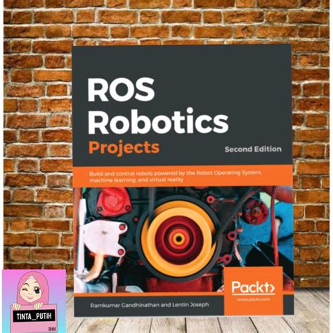 Jual Buku Ros Robotics Projects Build And Control Robots Powered By