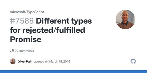 Different Types For Rejectedfulfilled Promise · Issue 7588