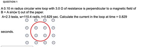 Solved QUESTION A M Radius Circular Wire Loop With Chegg