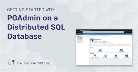 Getting Started With Pgadmin On A Distributed Sql Database R