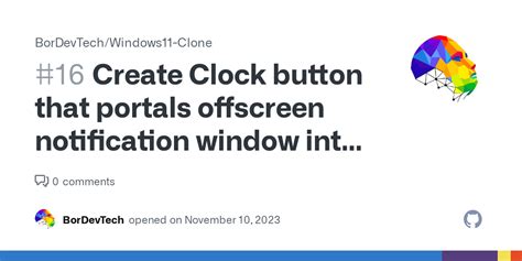 Create Clock Button That Portals Offscreen Notification Window Into