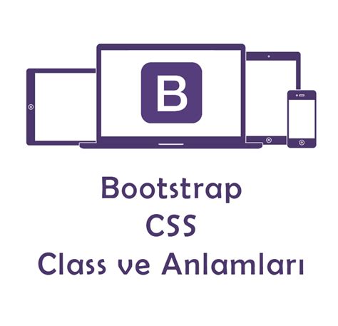 Bootstrap Css Class Ve Anlamları Zelante Tasarım Evi Ankara Web Tasarımı Kurumsal Web Sitesi