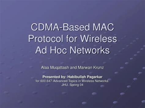 Ppt Cdma Based Mac Protocol For Wireless Ad Hoc Networks Powerpoint