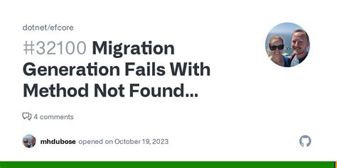 Migration Generation Fails With Method Not Found Exception · Issue 32100 · Dotnetefcore · Github
