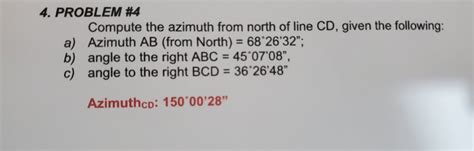 Solved 4 PROBLEM 4 Compute The Azimuth From North Of Line Chegg Com