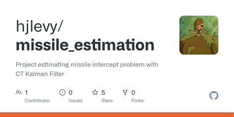 Github Hjlevy Missile Estimation Project Estimating Missile