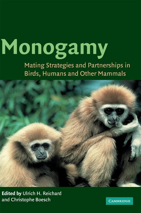 Monogamy Mating Strategies And Partnerships In Birds Humans And Other Mammals