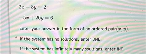 Solved 2x 8y 2 5x 20y 6enter Your Answer In The Form Of An