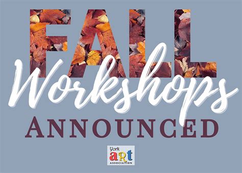 Fall Workshops Are Open For Registration And Begin November 8th