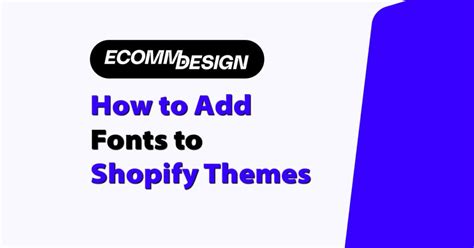 How To Add Fonts To Shopify Themes Ecommerce Website Design Gallery