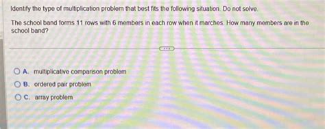 Solved Identify The Type Of Multiplication Problem That Best Chegg Com