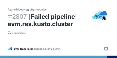 [failed Pipeline] Avm Res Kusto Cluster · Issue 2807 · Azure Bicep Registry Modules · Github