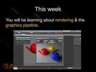 Graphics Pipeline And Rendering PPTX
