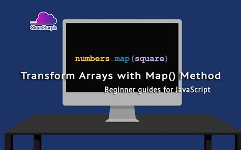 How To Transform Arrays Using JavaScript Map Method Cloudsurph Web