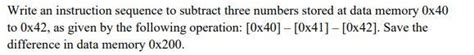 Write An Instruction Sequence To Subtract Three