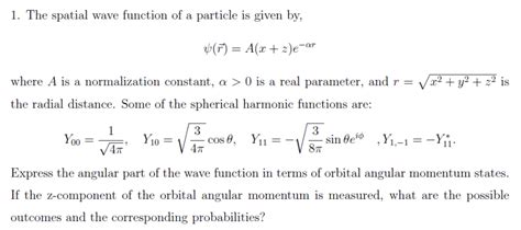 Solved 1 The Spatial Wave Function Of A Particle Is Given