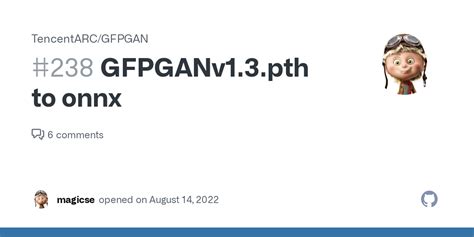 gfpganv1 3 pth to onnx · issue 238 · tencentarc gfpgan · github