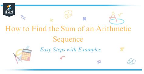 How To Find The Sum Of An Arithmetic Sequence Easy Steps With Examples