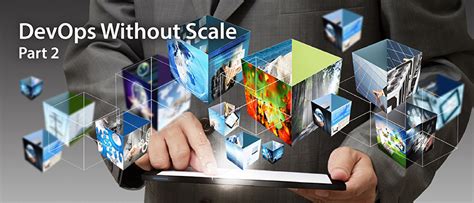 DevOps Without Scale Part Quick Start Guide