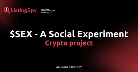SEX A Social Experiment Crypto Project Info SEX Listings Events Charts Community
