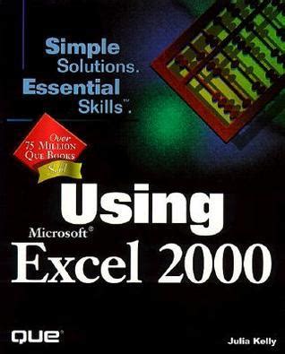 Using Microsoft Excel 2000 By Julia Kelly Goodreads