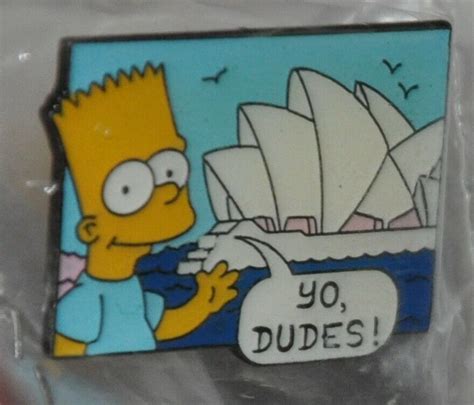 The Simpsons Rare Bart Simpson Yo Dudes Pin From Australia 4660189714