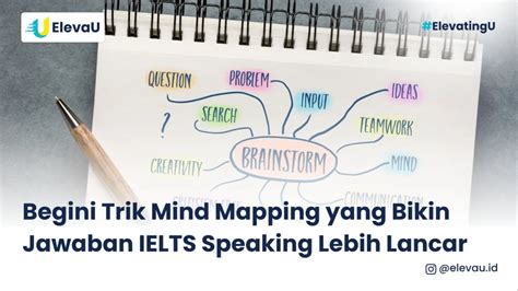 Trik Mind Mapping Yang Bikin Ielts Speaking Lebih Lancar