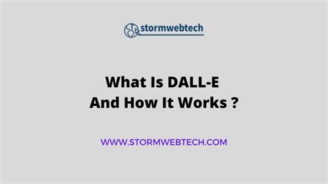 What Is DALL E And How It Works
