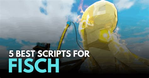 3 Ultimate Scripts For Fisch