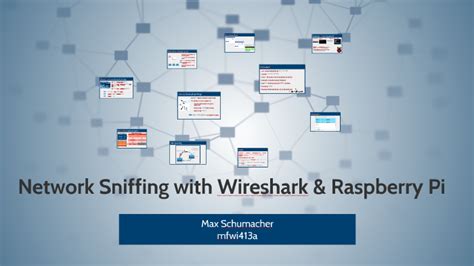 Network Sniffing Mit Wireshark And Raspberry Pi By Max Schumacher On Prezi