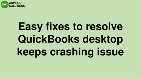 PPT A Quick Way To Fix QuickBooks Desktop Keeps Crashing PowerPoint Presentation ID