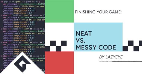 The Importance Of Tidy Code When Making A Game Gamemaker