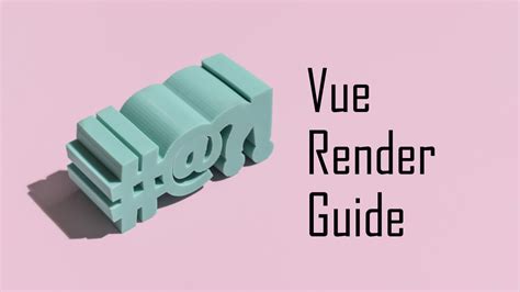 How To Use Render In Vue A Comprehensive Guide