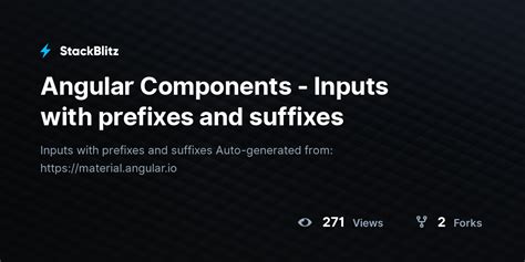 Angular Components Inputs With Prefixes And Suffixes StackBlitz