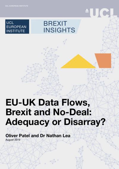 Eu Uk Data Flows Brexit And No Deal Adequacy Or Disarray Ucl European Institute Ucl