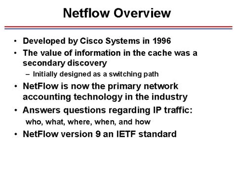 Netflow Overview Developed By Cisco Systems In 1996