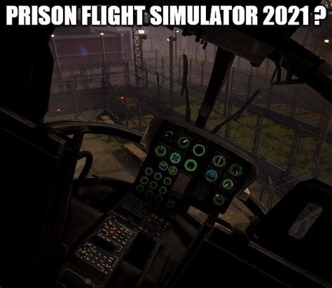 Prisonsimulator What Is This Prison Flight Simulator