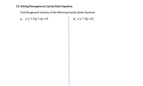 Solved Solving Homogeneous Cauchy Euler Equation Find Chegg Com