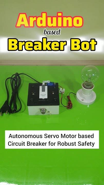 Breaker Bot Using Arduino Arduino Arduinoprojects Arduinounoprojects Youtube
