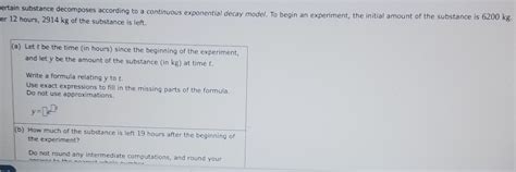 Solved Certain Substance Decomposes According To A Continuous