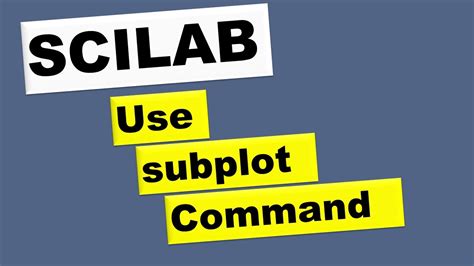 Scilab Use Subplot While Plotting Youtube