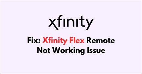 How To Fix Xfinity Flex Remote Not Working Issue Networkbuildz