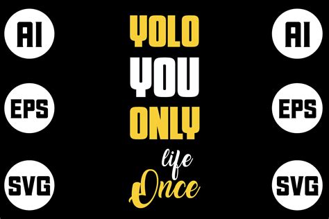 Yolo You Only Life Once Graphic By HASSHOO Creative Fabrica