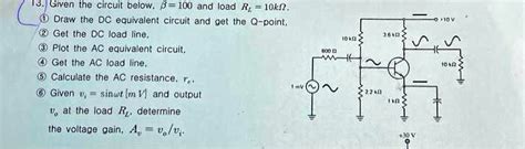 Video Solution Given The Circuit Below Vcc 100v And Load R 10kÎ© Draw The Dc Equivalent