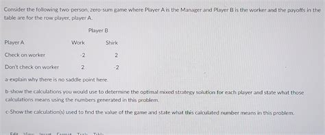 Solved Consider The Following Two Person Zero Sum Game