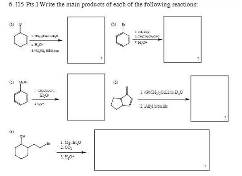 Solved 6 15 Pts Write The Main Products Of Each Of The