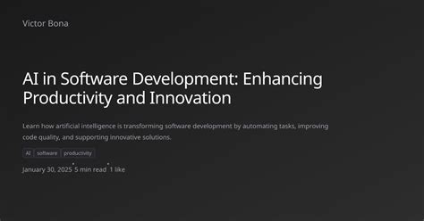 Ai In Software Development Enhancing Productivity And Innovation Victor Bona Blog Victor