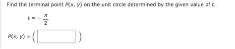 solved find the terminal point p x y ﻿on the unit circle